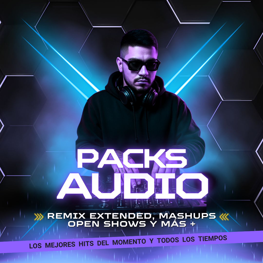 AUDIO REMIX PACKS – EXCLUSIVO DJ